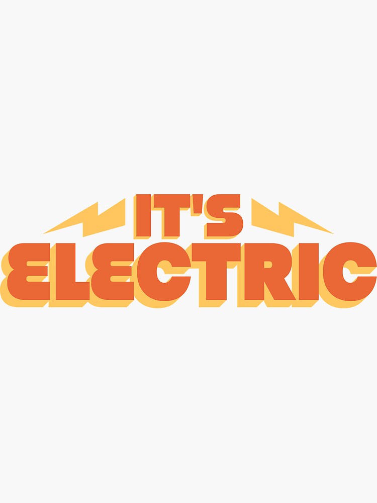 "It's Electric" Sticker for Sale by evsquad | Redbubble