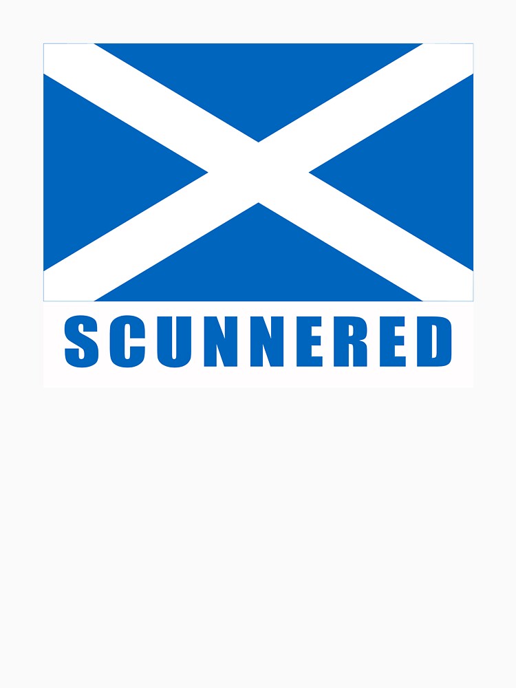"Scunnered Saltire Scotland Slang" T-shirt for Sale by downthebarrel ...