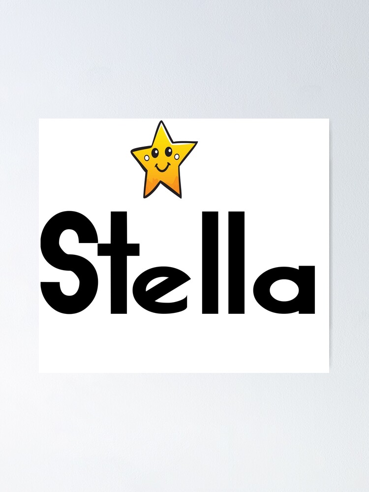 "Stella Cute Star Name Stella Meaning Star" Poster by ProjectX23 ...