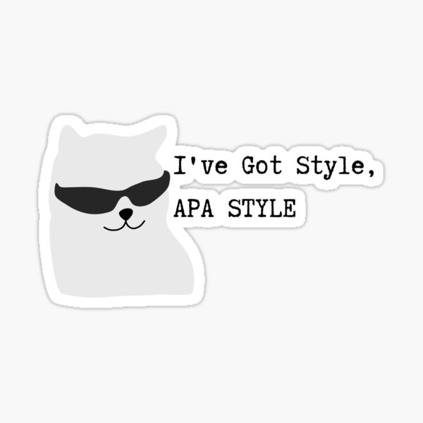 "I've got Style, APA style - Research Cat thesis PhD Humor " Sticker ...