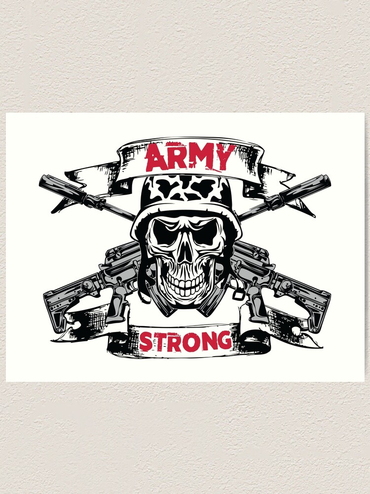 "Army Strong Skull and Cross Rifles Pirate" Art Print by ...