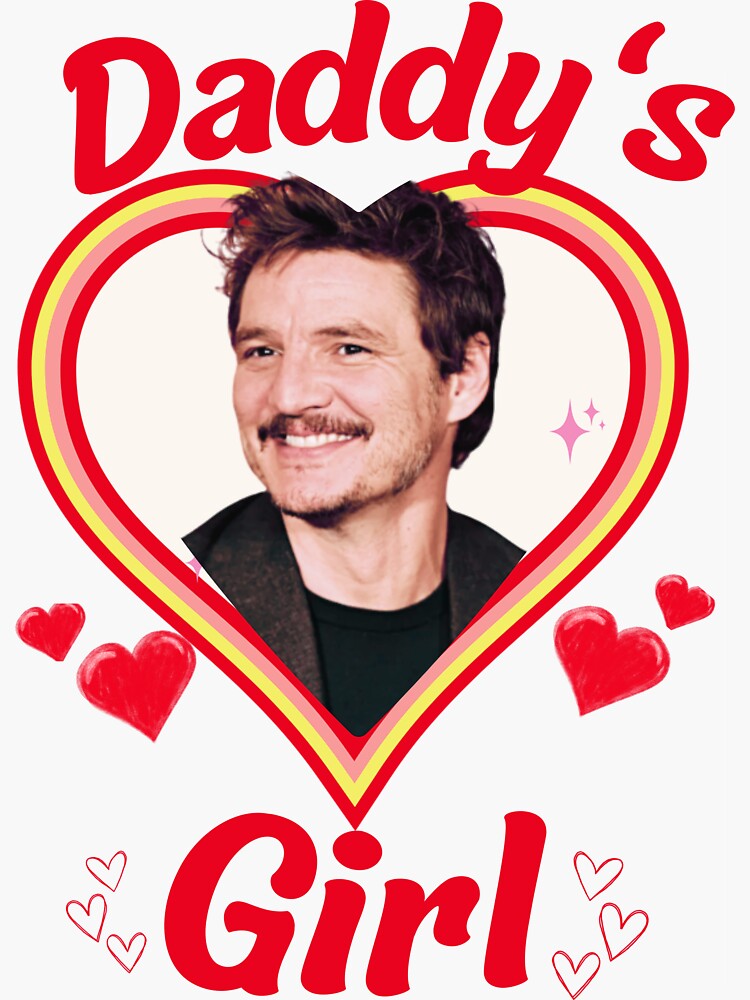 Pedro Pascal Daddy's Girl The Last Of Us Sticker