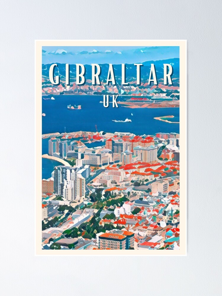 "Gibraltar, city of rocks and cliffs" Poster by StellaStoria | Redbubble