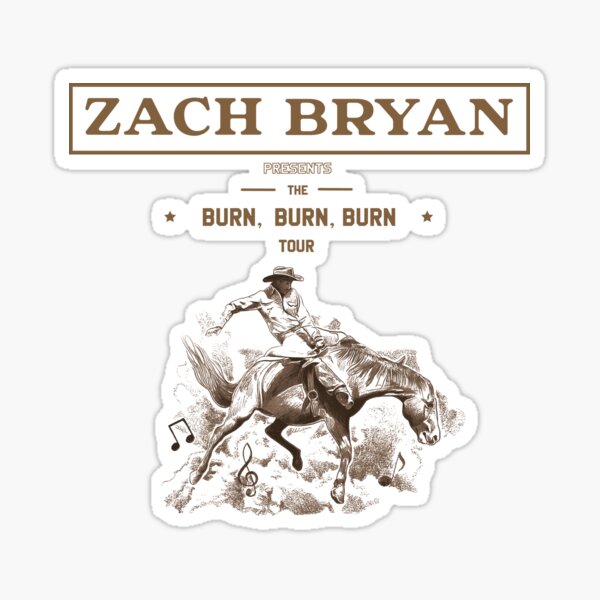 "The Burn Burn Burn Tour 2023 zach bryan" Sticker for Sale by 112k3 | Redbubble