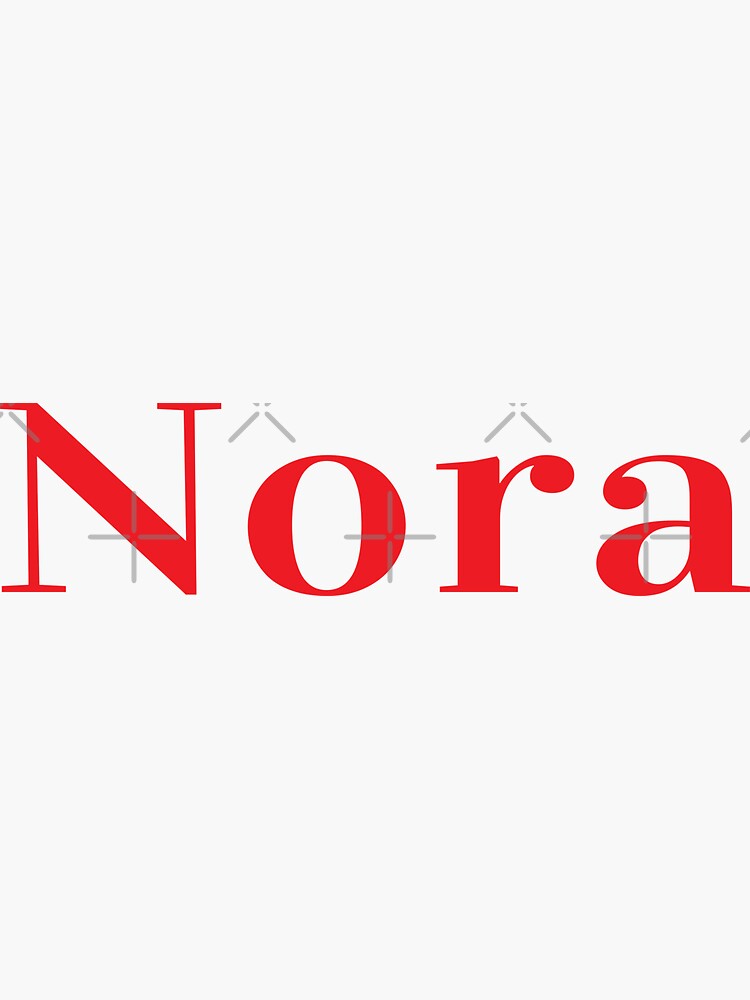 "Nora My Name Is Nora! Meaning Light " Sticker for Sale by ProjectX23 ...