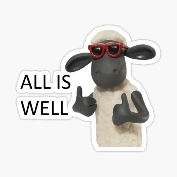 "Shaun The Sheep All is well" Sticker for Sale by ThatsRightPlace ...