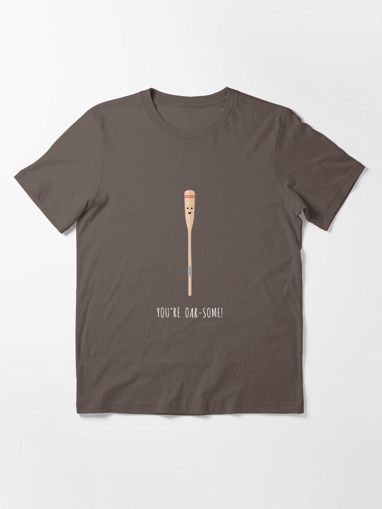 "Oar-some!" T-shirt for Sale by petegrev | Redbubble | awesome t-shirts ...