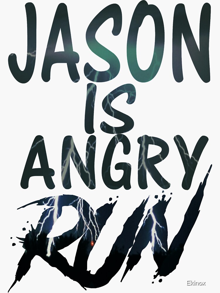 "Jason is Angry" Sticker for Sale by Ekinox | Redbubble