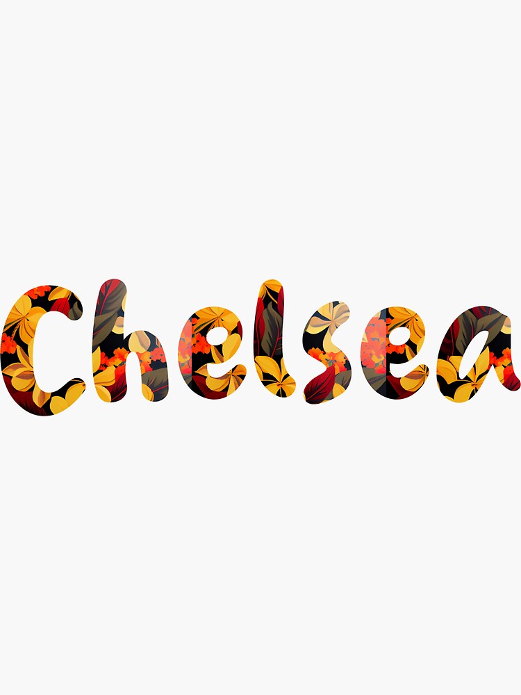 "Floral Chelsea Name : Chelsea Name With Flowers " Sticker for Sale by ...