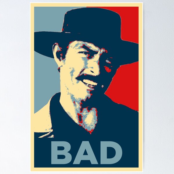 "Bad - The Good, The Bad and The Ugly" Poster for Sale by Agustí López ...