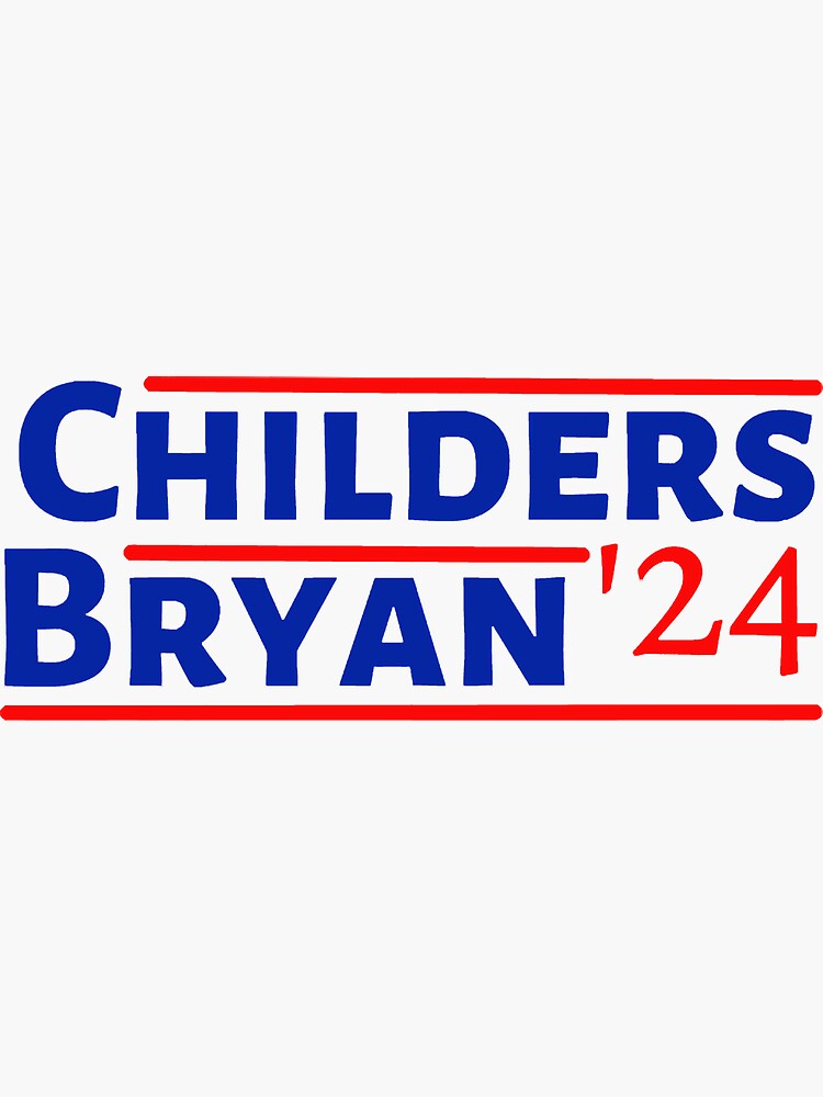 "Childers Bryan '24" Sticker for Sale by Jefferymith | Redbubble