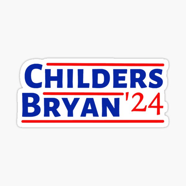 "Childers Bryan '24" Sticker for Sale by Jefferymith | Redbubble