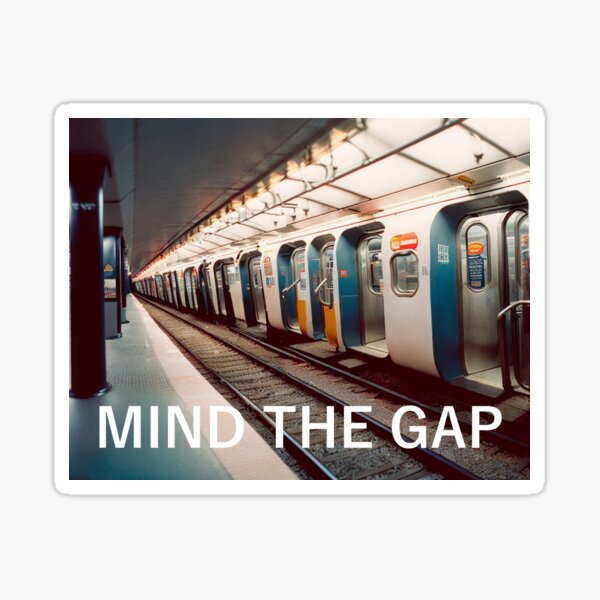 "MIND THE GAP!!" Sticker for Sale by Linkbekka | Redbubble
