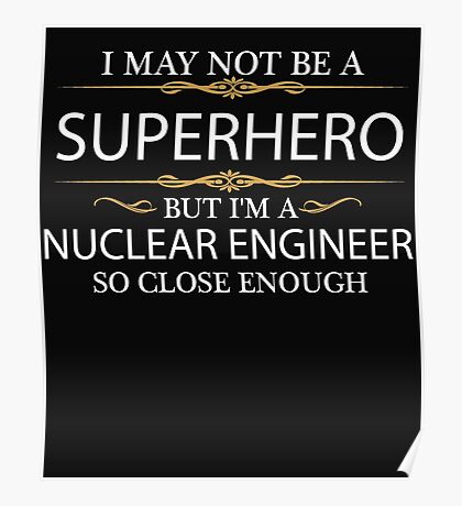 Nuclear Engineering Posters | Redbubble