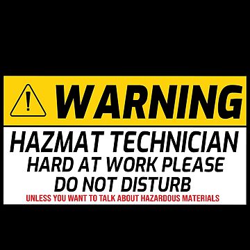 " Hazmat Technician At Work warning" Sticker for Sale by jojosign ...