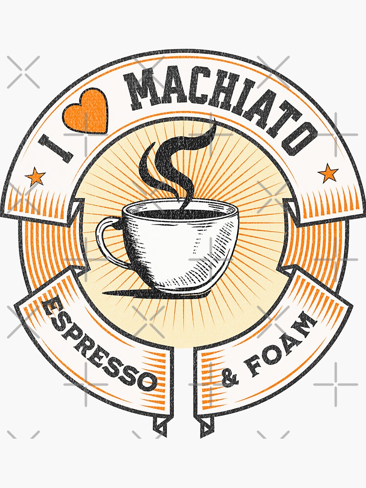 " I love machiato, espresso and foam,coffee lovers, coffee fans, Moms ...