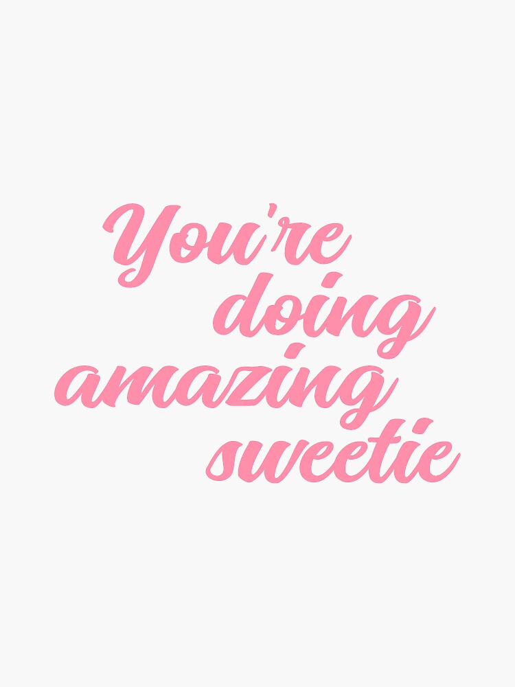 "Sweet and Inspirational "You're Doing Amazing" Sticker" Sticker for ...