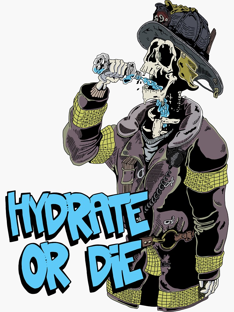"Firefighter skull Hydrate or Die" Sticker for Sale by Milico | Redbubble