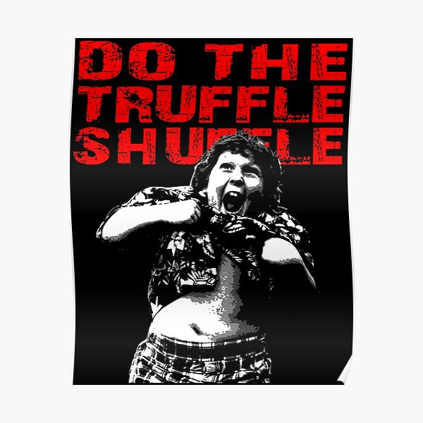 "Truffle Shuffle" Poster for Sale by Procrastitron | Redbubble
