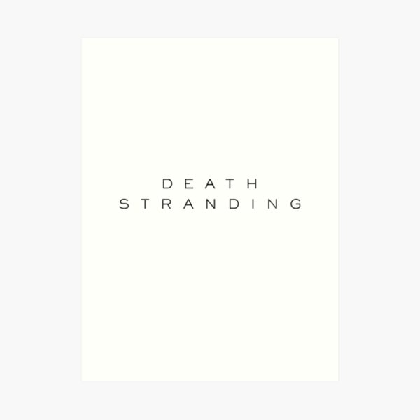 "Death Stranding Logo" Art Print by marioo | Redbubble
