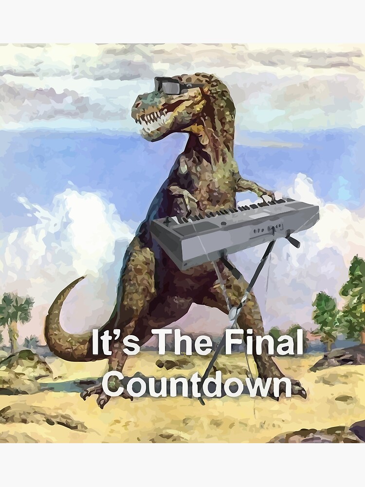 Final Countdown Memes It's The Final Countdown GIFs | GIFDB.com