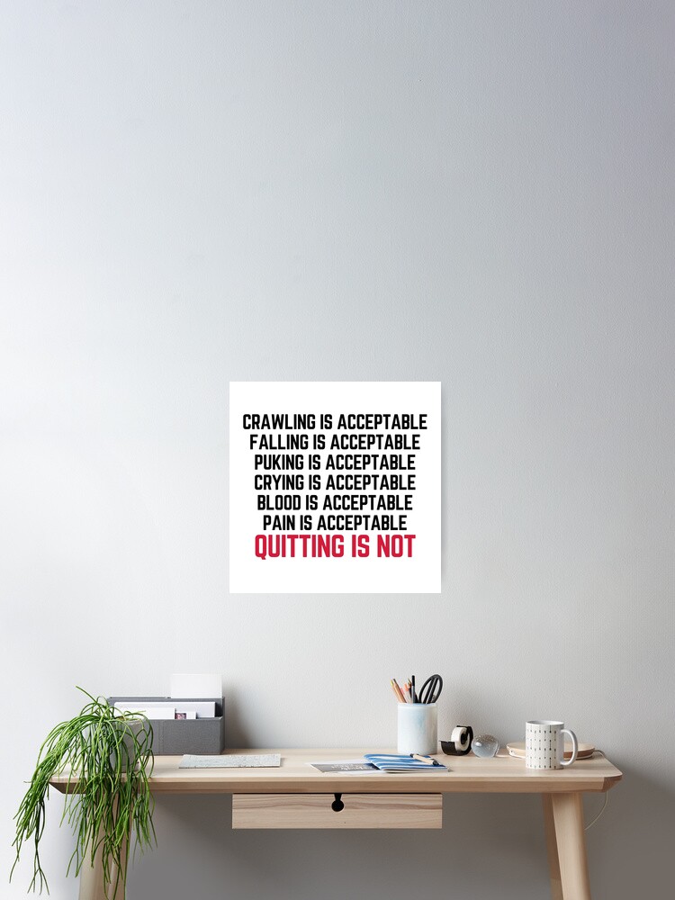 "Crawling Is Acceptable Gym Quote" Poster for Sale by quarantine81 ...