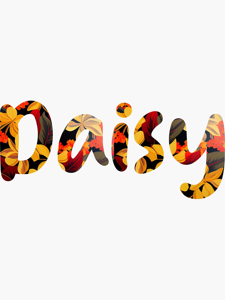 "Floral Daisy Name : Daisy Name With Flowers " Sticker for Sale by ...