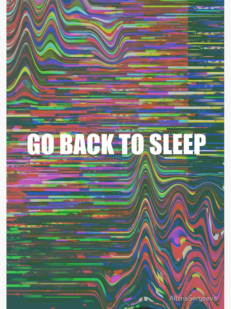 "Go back to sleep" Sticker by AlbinaSergeeva | Redbubble