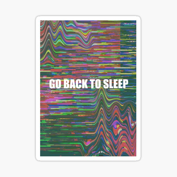 "Go back to sleep" Sticker by AlbinaSergeeva | Redbubble