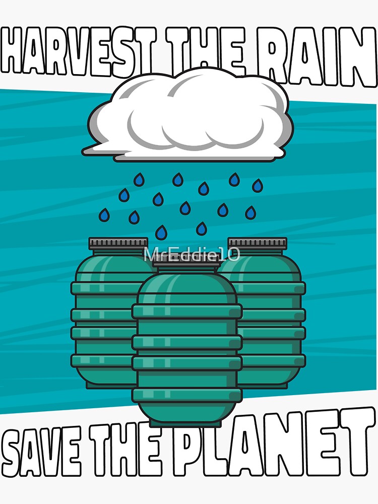 "Save The Planet Rainwater harvesting Water Conservation " Sticker for ...