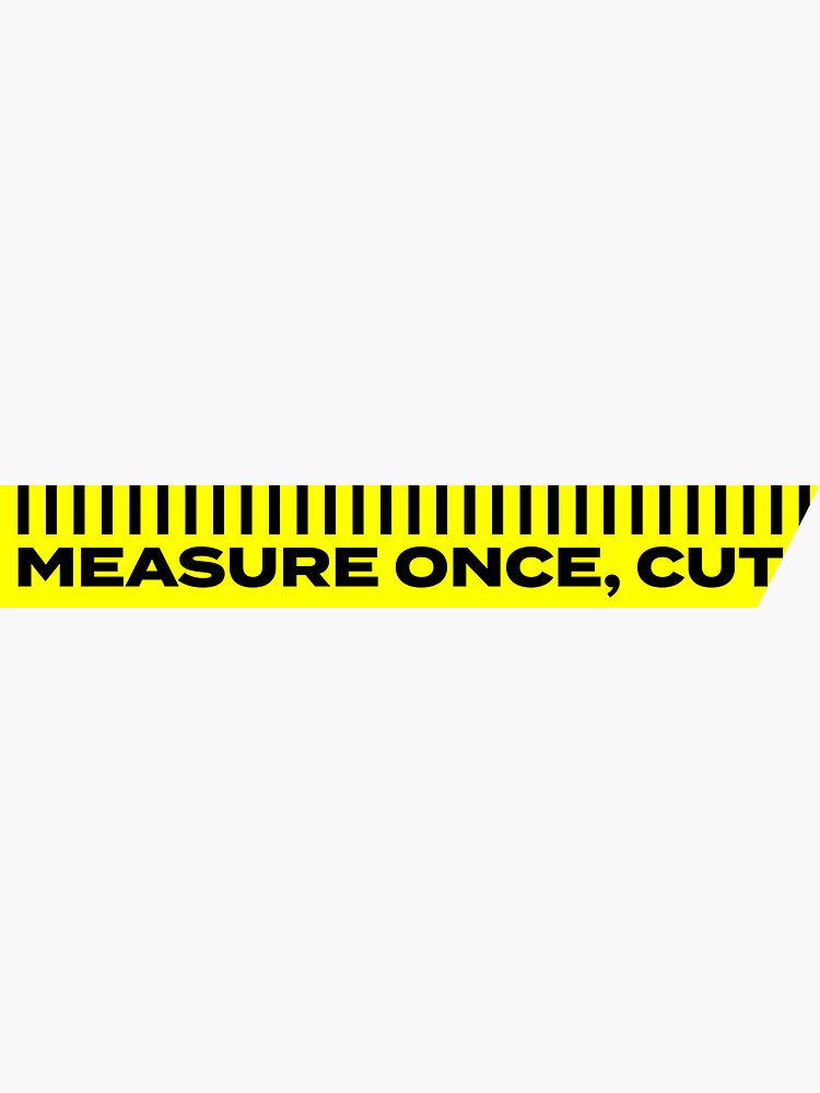"measure once cut twice hardhat sticker" Sticker for Sale by rquaresma ...
