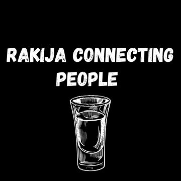 "Rakija Connecting People" Sticker for Sale by Blyatlinda | Redbubble