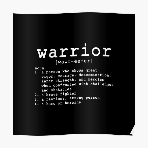 "Definition of a Warrior" Poster for Sale by IDMProject | Redbubble
