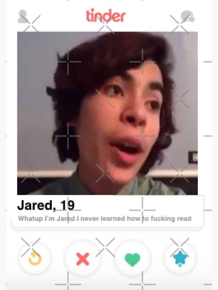 "watup i'm jared i'm 19 and i never fucking learned how to read ...