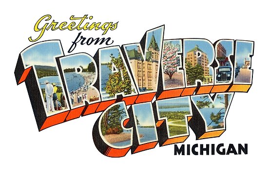"Greetings from Traverse City, Michigan" Poster by reapolo | Redbubble