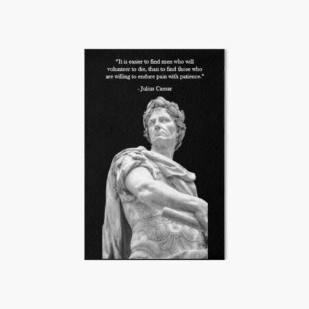 "Julius Caesar Quote - Pain and Patience" Art Board Print for Sale by ...