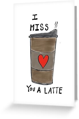 "I Miss You Card, I Miss You A Latte, Cute Missing You Card" Greeting ...