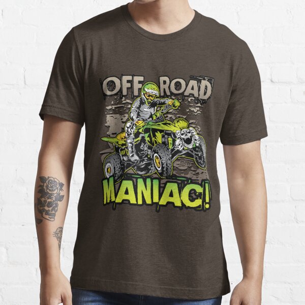 "ATV Quad Off-Road Maniac Racer" T-shirt for Sale by offroadstyles ...