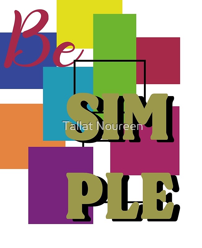 "Be simple cute colorful geometrical design" by Tallat Noureen | Redbubble