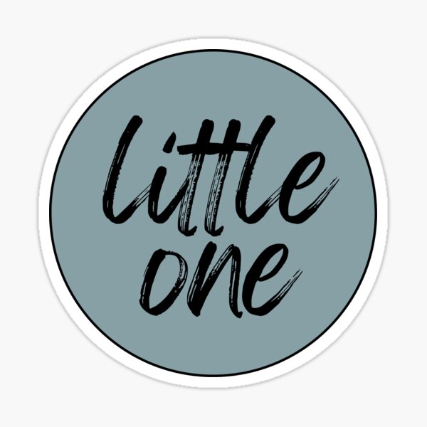 "little one" Sticker for Sale by LeatherLeisure | Redbubble