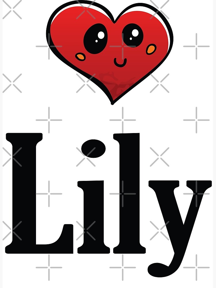 "Lily Cute Heart My Name Is Lily!" Poster by ProjectX23 | Redbubble