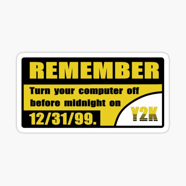 "Y2K Turn your comptuer off" Sticker for Sale by MGakowski | Redbubble