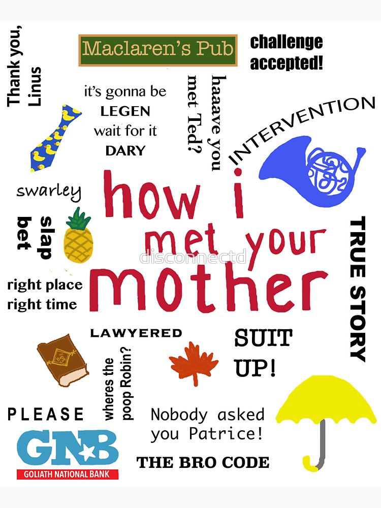 "himym sayings" Sticker for Sale by disconnectd | Redbubble