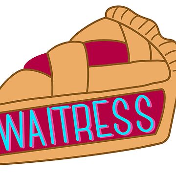 "Waitress Musical Inspired" Sticker for Sale by aceaston | Redbubble