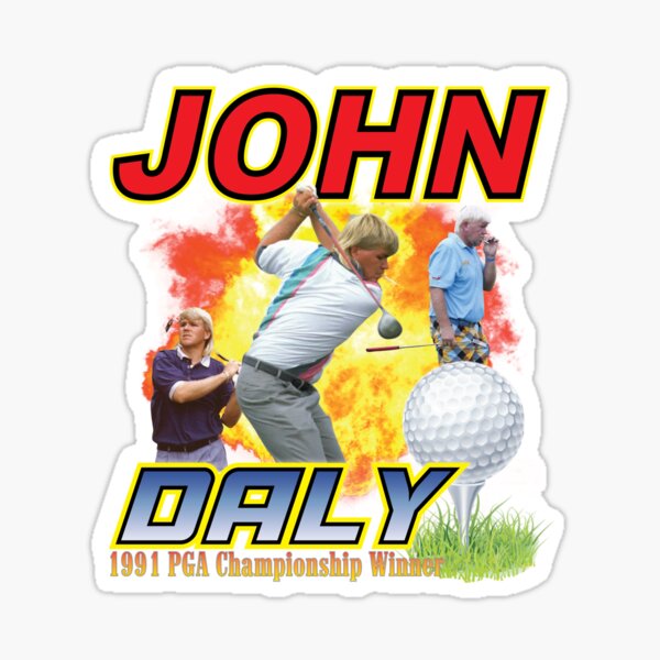 "John Daly" Sticker for Sale by Sick n' Rad Sports Stuff (But Also ...