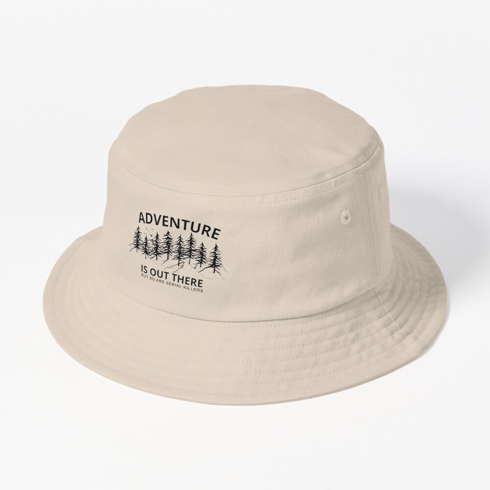 "Adventure is Out There But So are Serial Killers" Sticker for Sale by ...