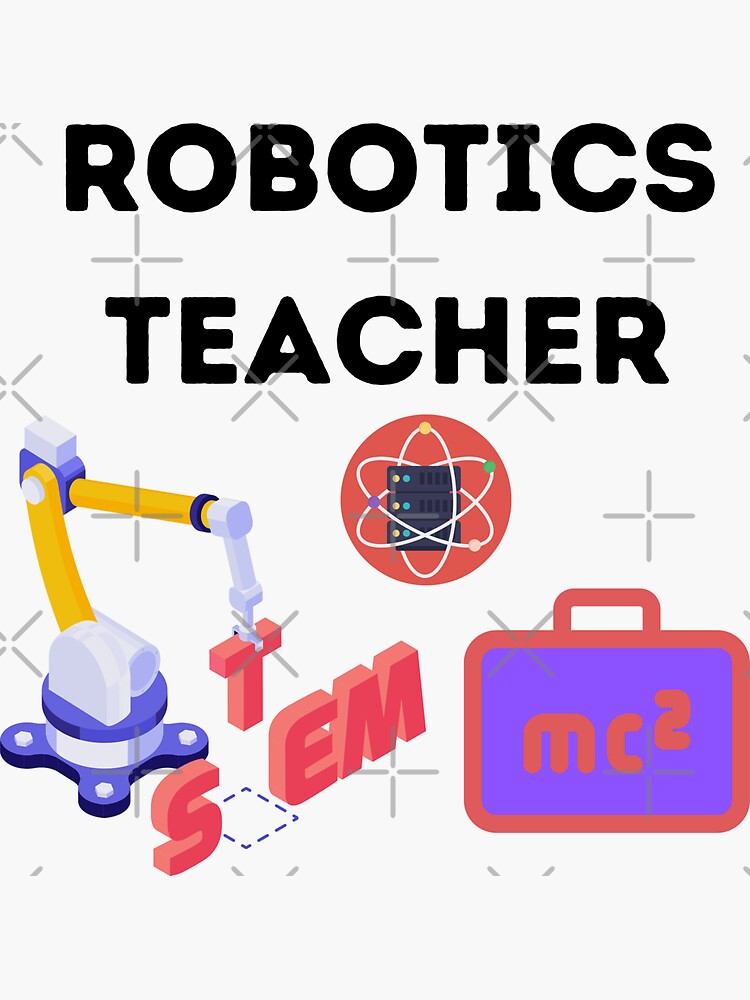 "Robotics Coach Teacher Gift Robotics Week Robotics Robo Week robotics engineering" Sticker for ...