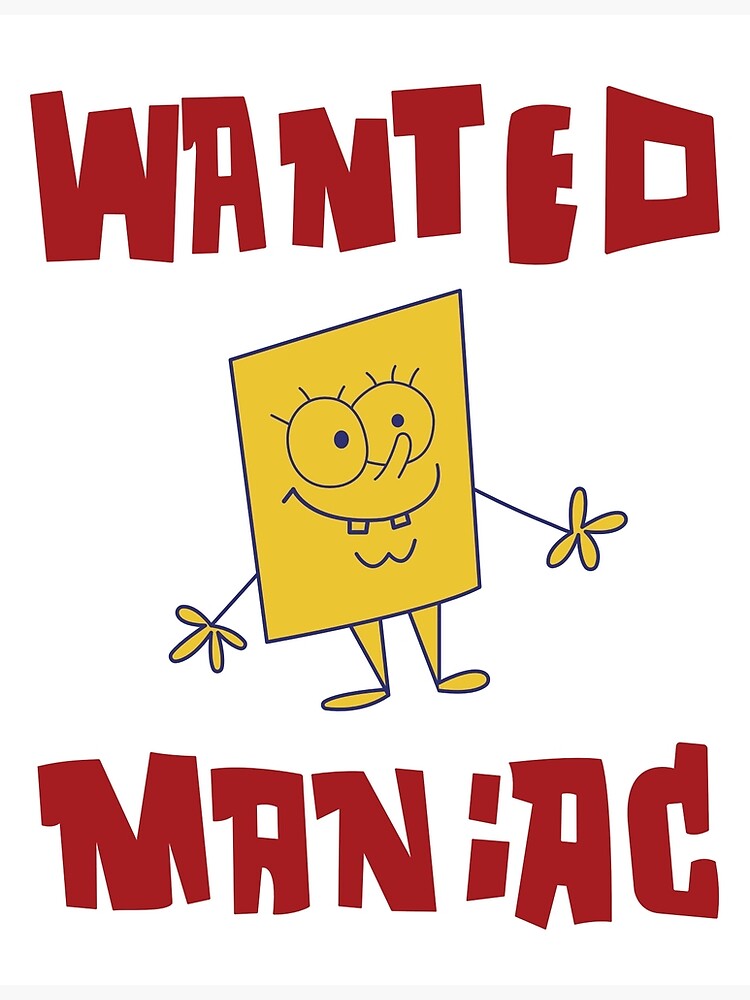 "Wanted Maniac" Poster for Sale by SienarCustoms | Redbubble