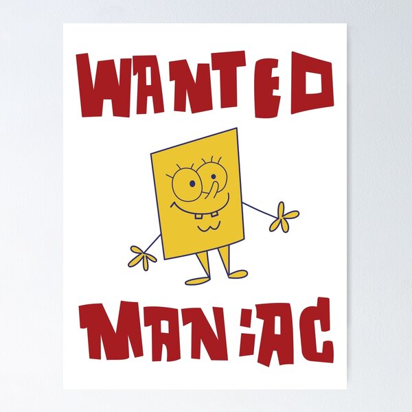 "Wanted Maniac" Poster for Sale by SienarCustoms | Redbubble