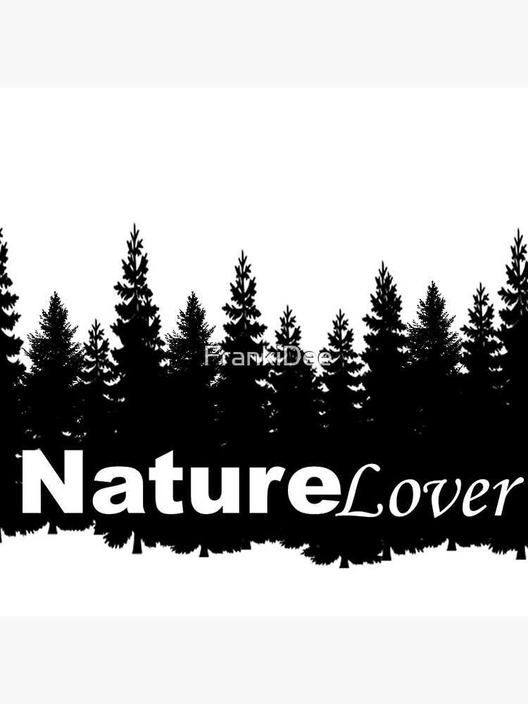 "Nature Lover" Sticker by FrankiDee | Redbubble